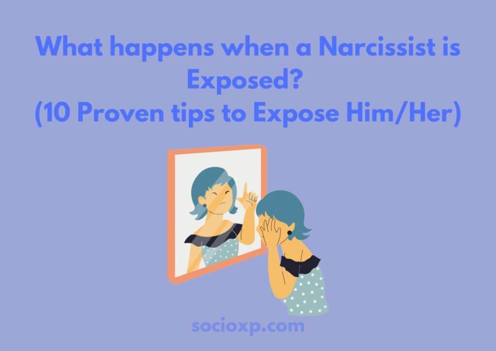 What Happens When a Narcissist Is Exposed? (10 Proven tips to Expose ...
