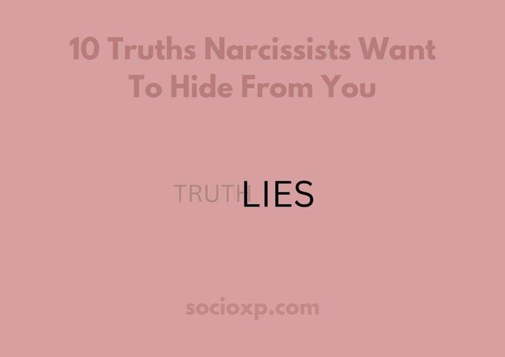 10 Truths Narcissists Want To Hide From You