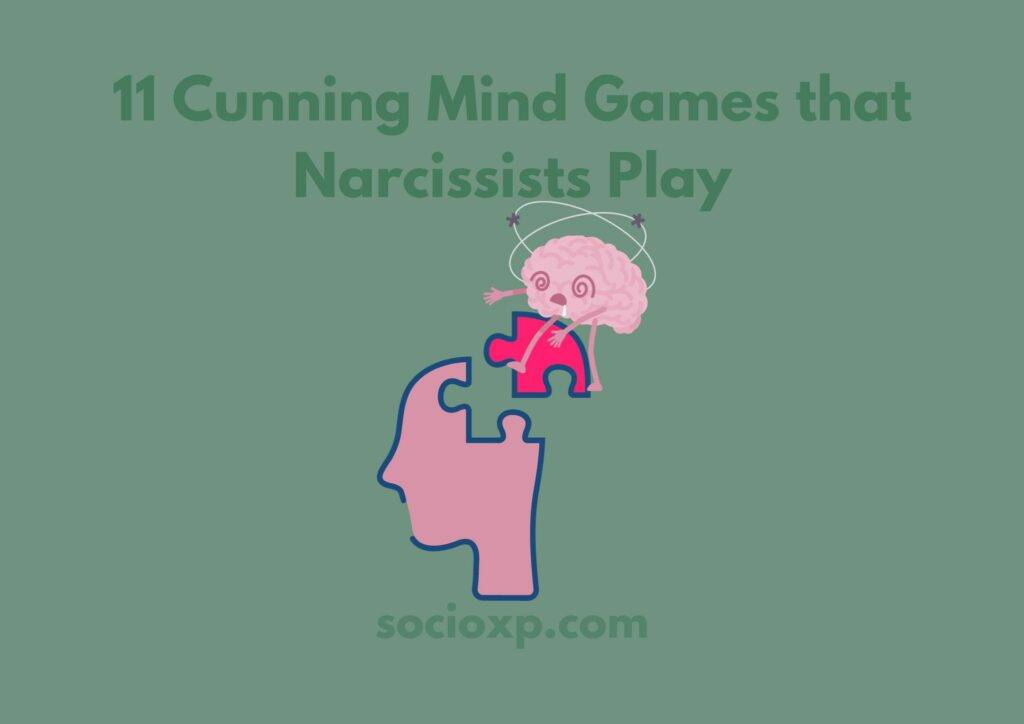 11 Cunning Mind Games that Narcissists Play